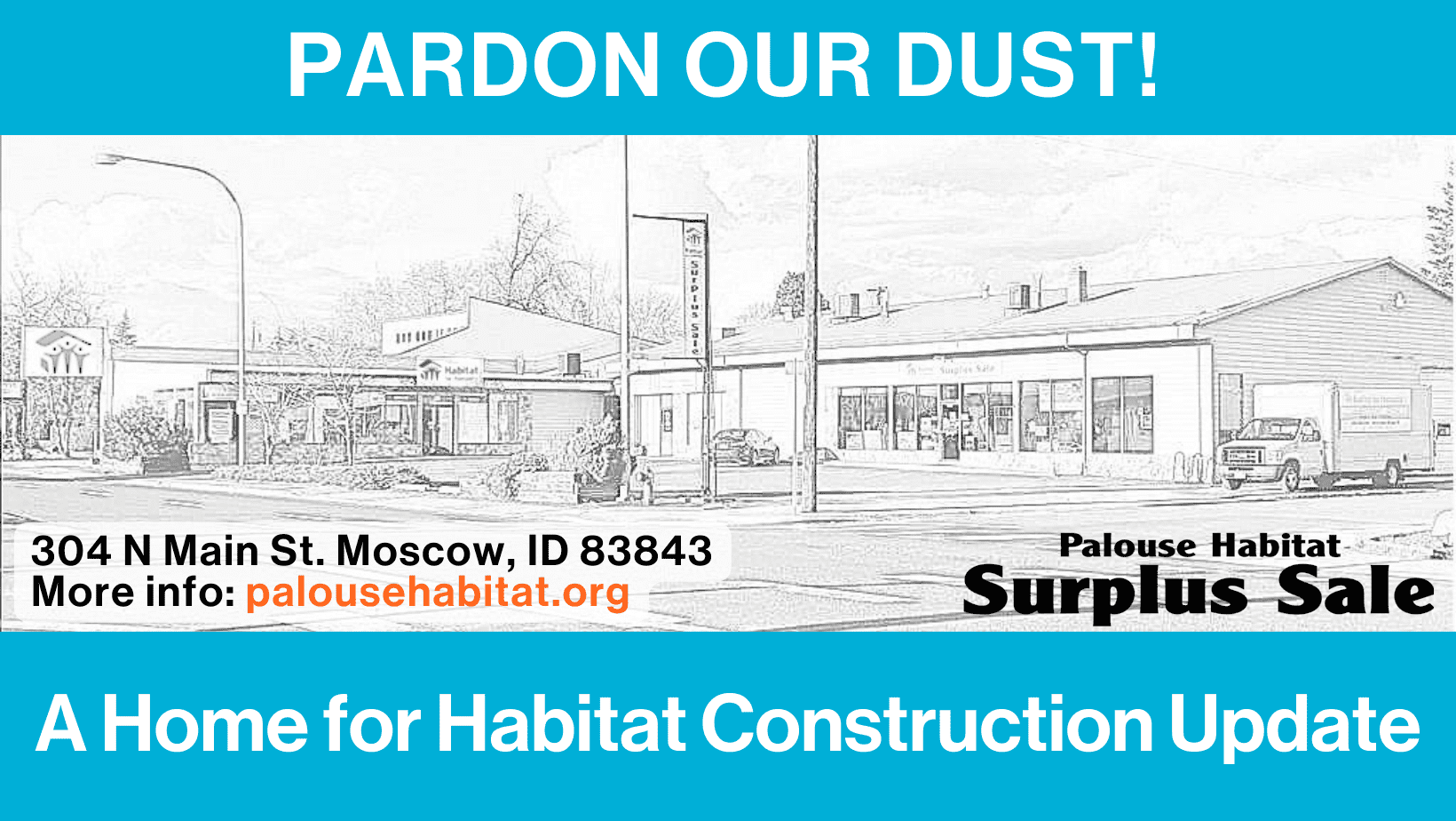 Pardon our Dust! banner - Palouse Habitat for Humanity